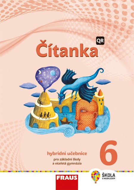 Čítanka 6 nová generace - hybridní učebnice | SEVT.cz