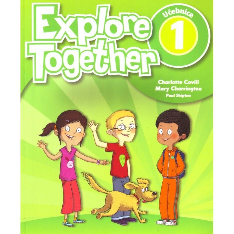 Explore Together 1 - Student's Book CZ | SEVT.cz