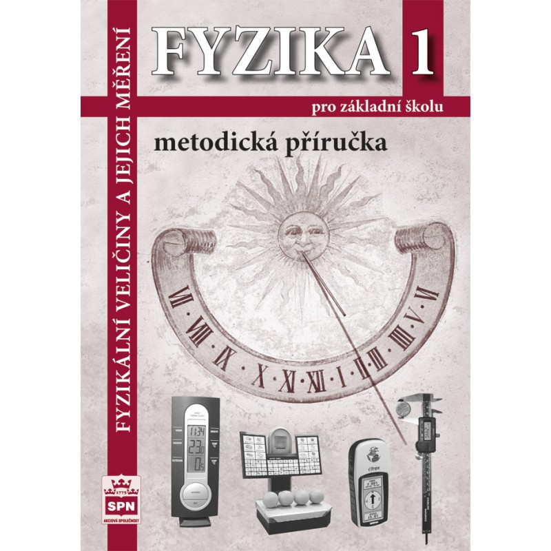 Fyzika 1 pro ZŠ - Fyzikální veličiny a jejich měření - metodická ...