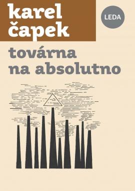 Továrna na Absolutno | SEVT.cz